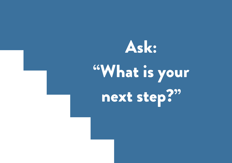 Ask: “What is your next step?” – Teaching in Higher Ed